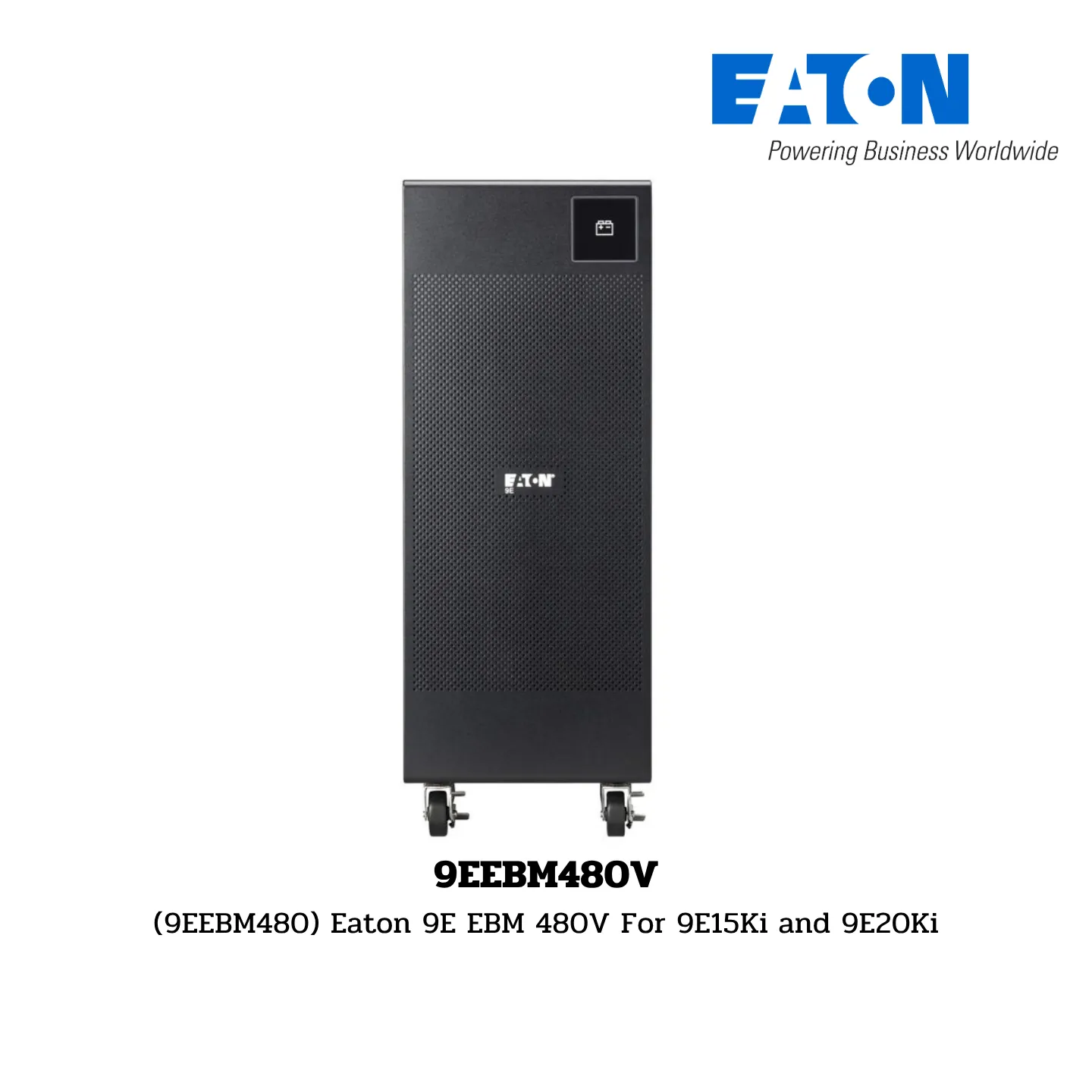 (9EEBM480) 9EEBM480V EATON External Battery Module 480V For 9E15Ki and ...